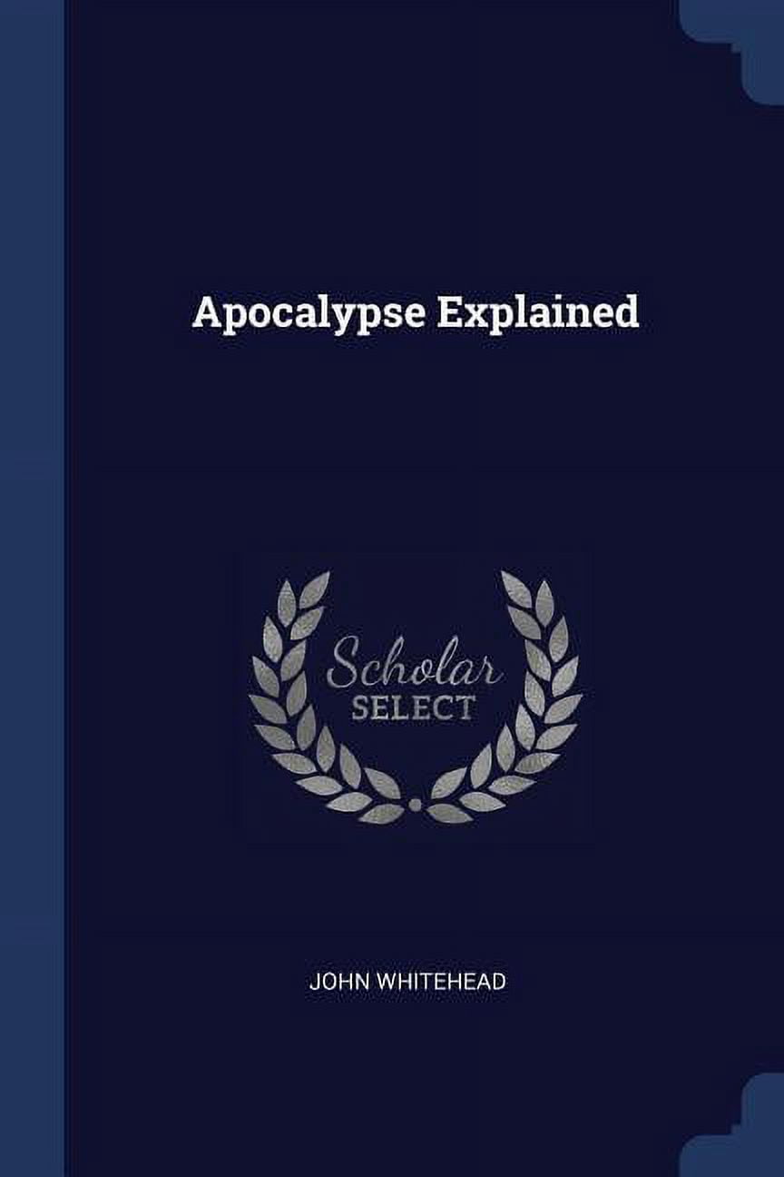 Apocalypse Explained (Paperback) - Walmart.com