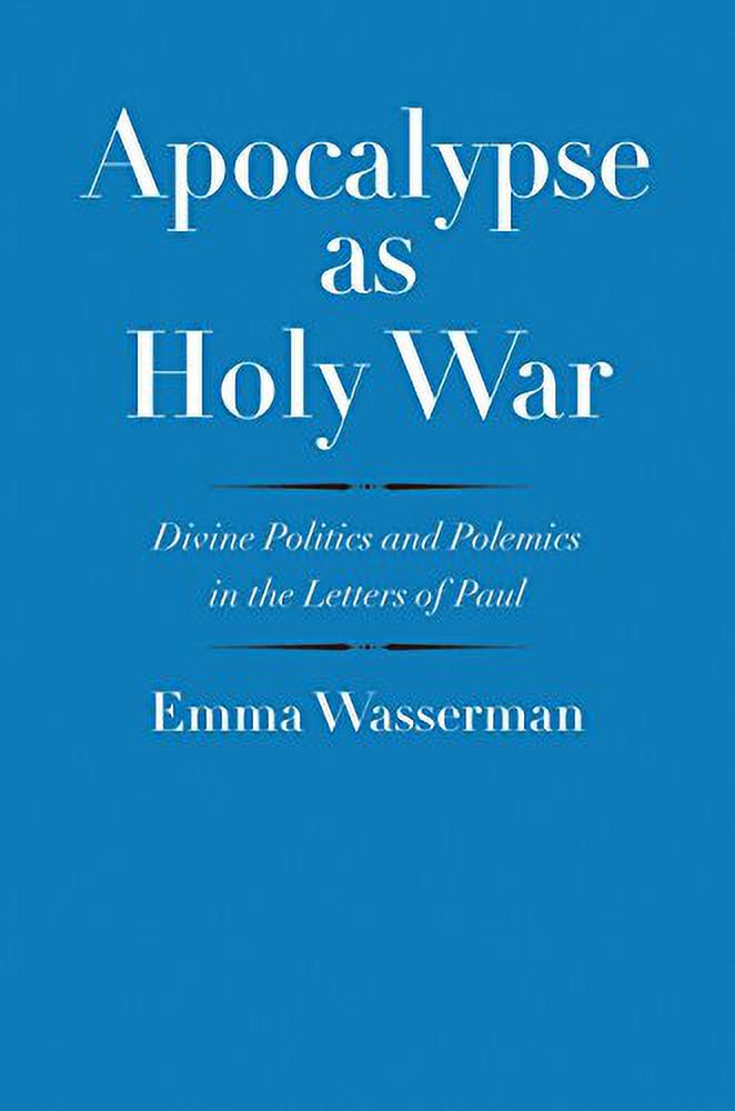 Pre-Owned Apocalypse as Holy War: Divine Politics and Polemics in the ...