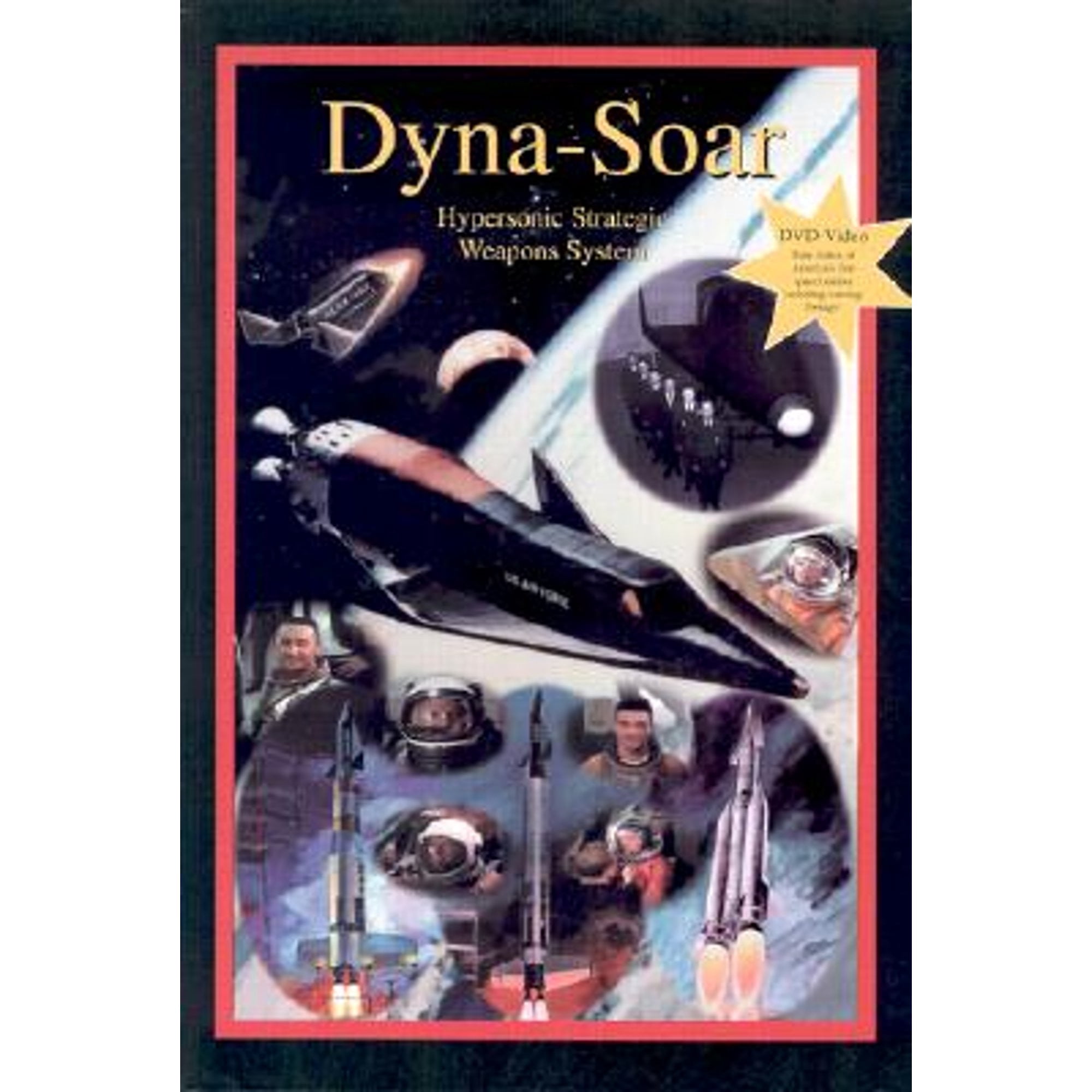 Pre-Owned Dyna-Soar: Hypersonic Strategic Weapons System [With DVD ...