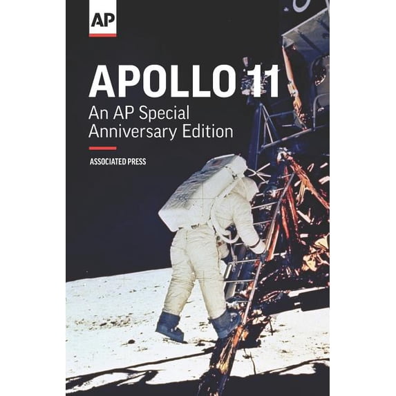 Apollo 11: An AP Special Anniversary Edition (Paperback) - Walmart.com