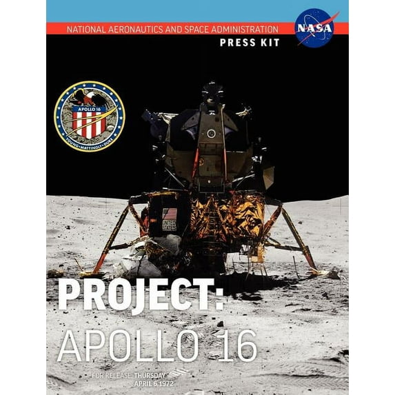Apollo 16: The Official NASA Press Kit (Paperback) - Walmart.com