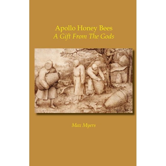 Apollo Honey Bees: A Gift From the Gods, (Paperback) - Walmart.com