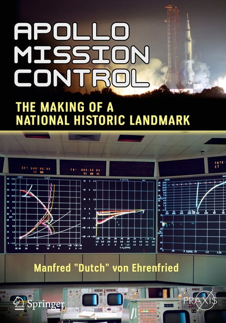 Apollo Mission Control: The Making of a National Historic Landmark ...