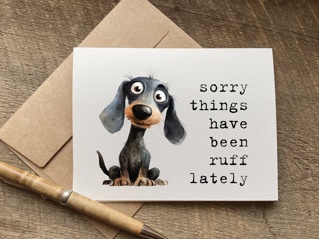 Apology Card featuring a Cute Dog Illustration – "Sorry Things Have ...