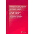 Apos Theory: A Framework for Research and Curriculum Development in Mathematics Education ...