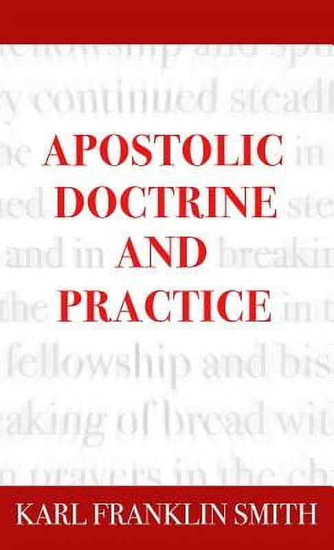 Apostolic Doctrine And Practice (Hardcover) - Walmart.com