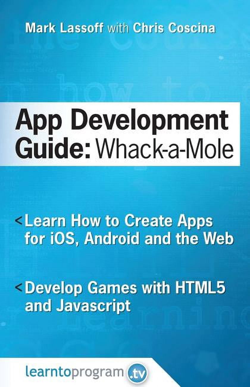 App Development Guides: App Development Guide: Wack-A Mole: Learn App ...
