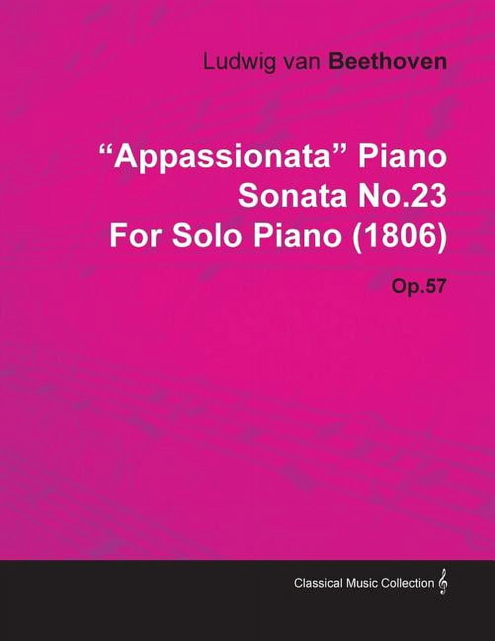 "Appassionata" Piano Sonata No.23 by Ludwig Van Beethoven for Solo ...