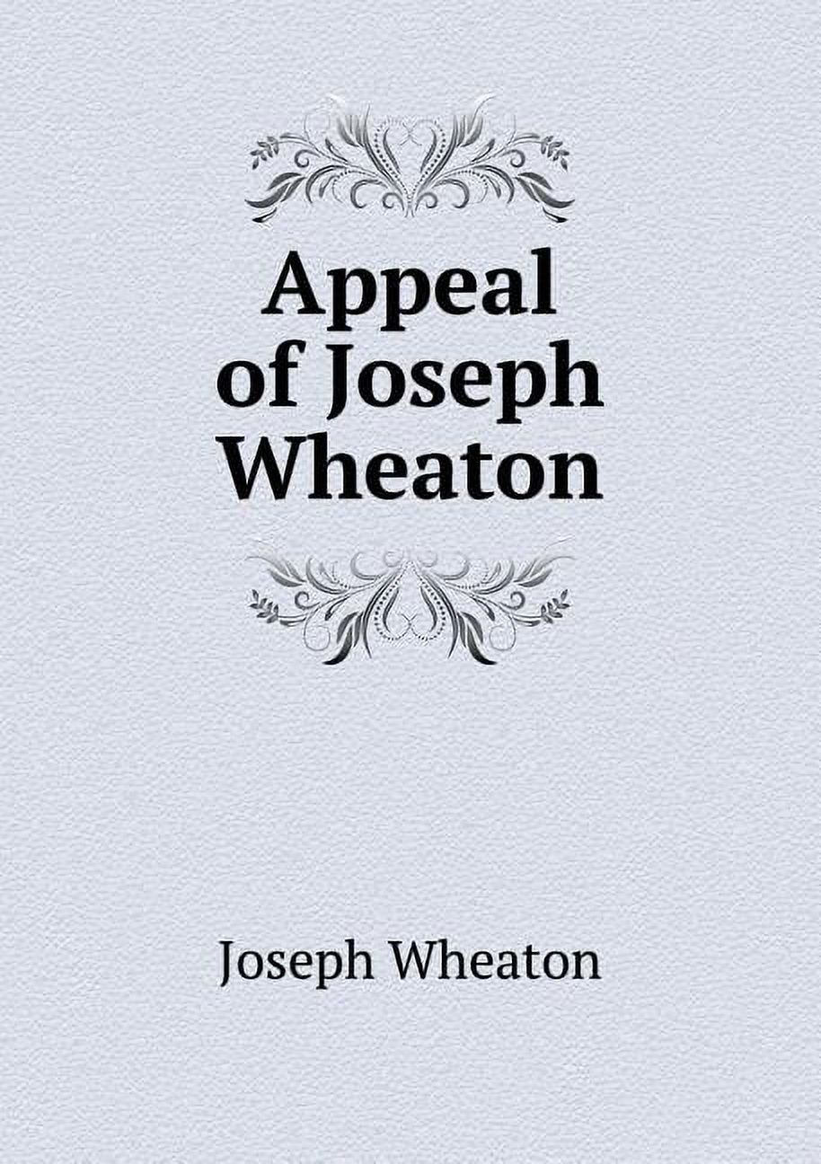 Appeal of Joseph Wheaton (Paperback) - Walmart.com