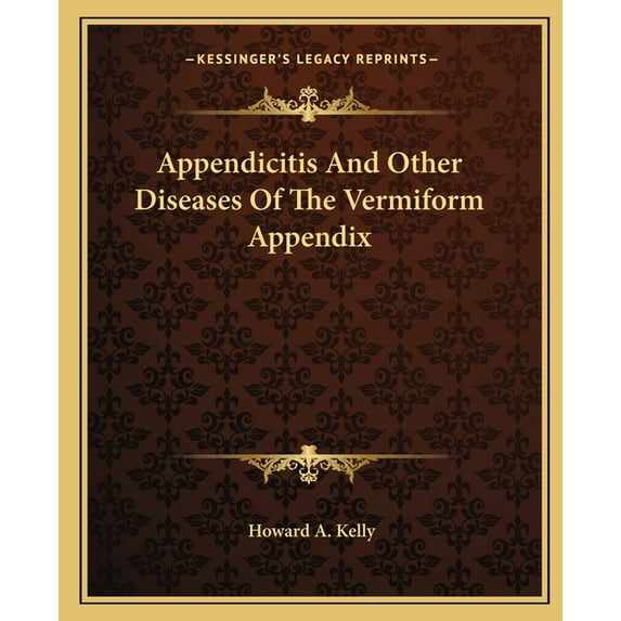 Appendicitis And Other Diseases Of The Vermiform Appendix (Paperback ...
