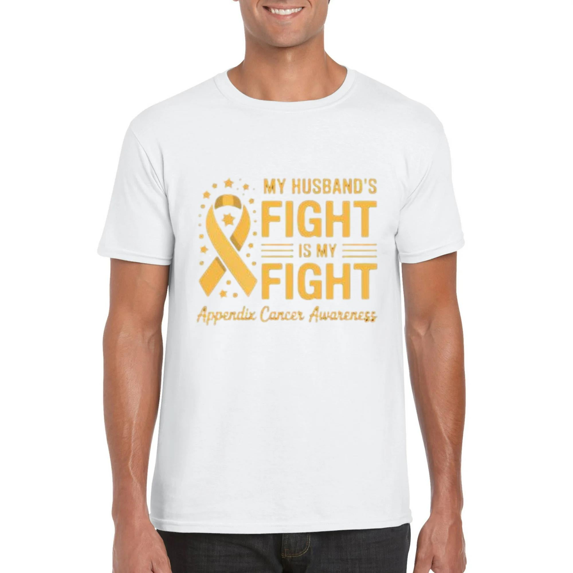 Appendix Cancer Awareness T-Shirt My Husband's Fight Is My Fight, for ...