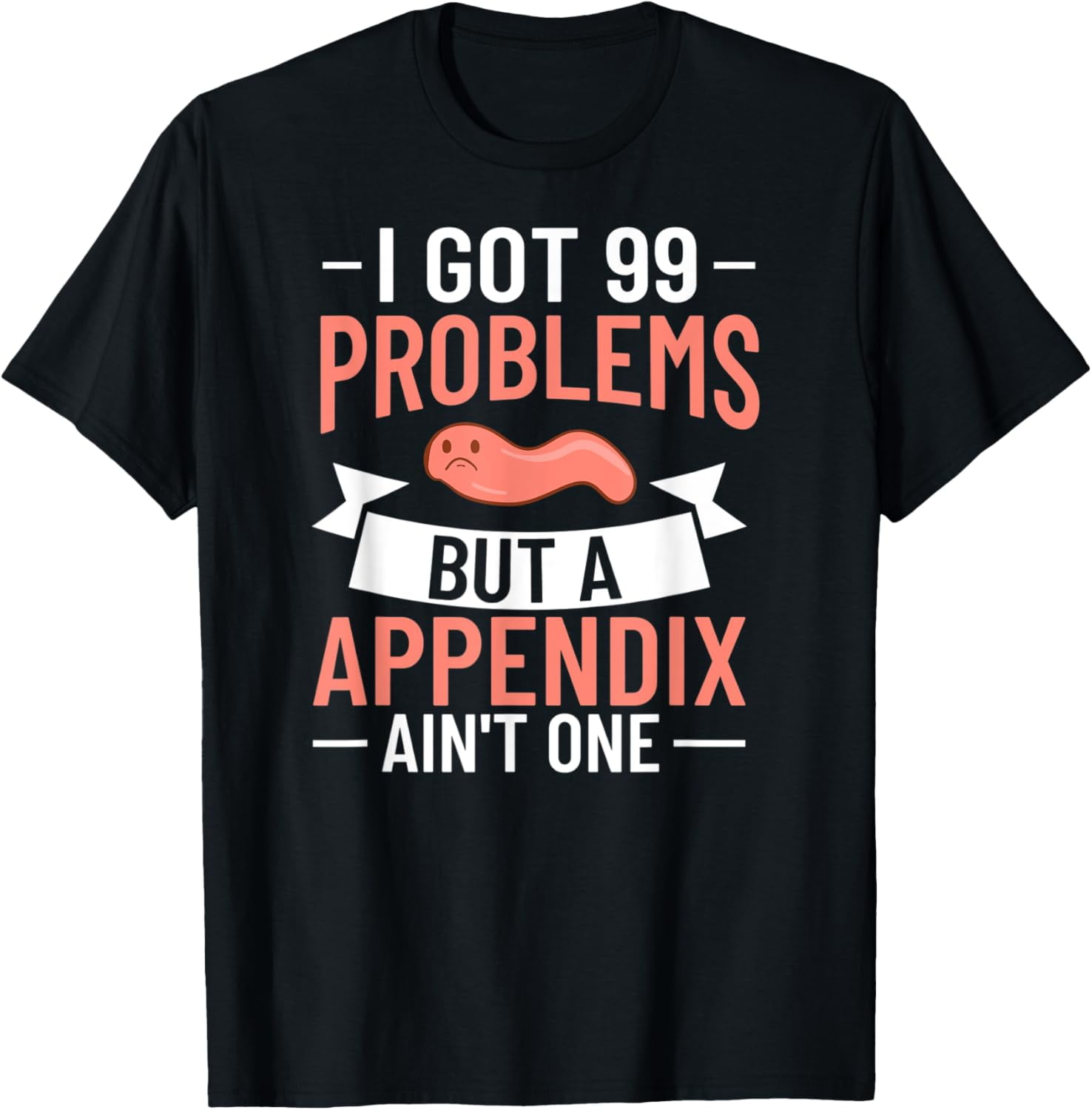 Appendix Cancer Surgery Removal Recovery Appendectomy T-Shirt mens t ...