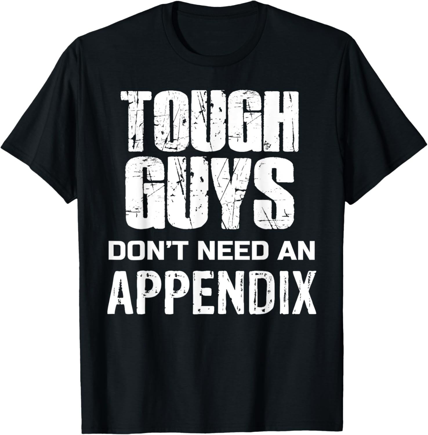 Appendix Surgery Appendectomy Removal Gag Survivor T-Shirt - Walmart.com