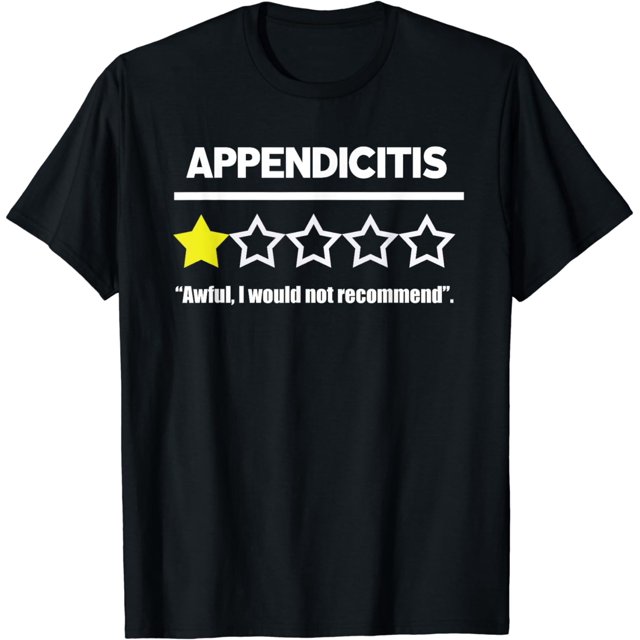 Appendix Surgery Get Well Appendicitis Not Recommended T-Shirt ...
