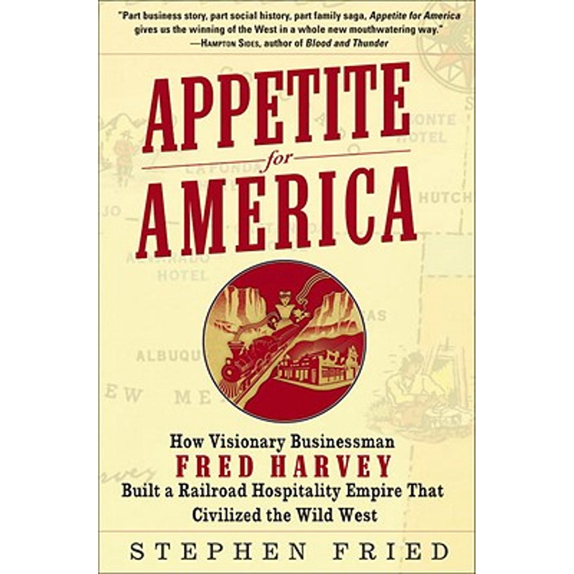 Pre-Owned Appetite for America: How Visionary Businessman Fred Harvey ...