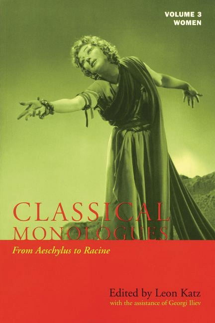 Applause Books Classical Monologues: Women: From Aeschylus to Racine ...