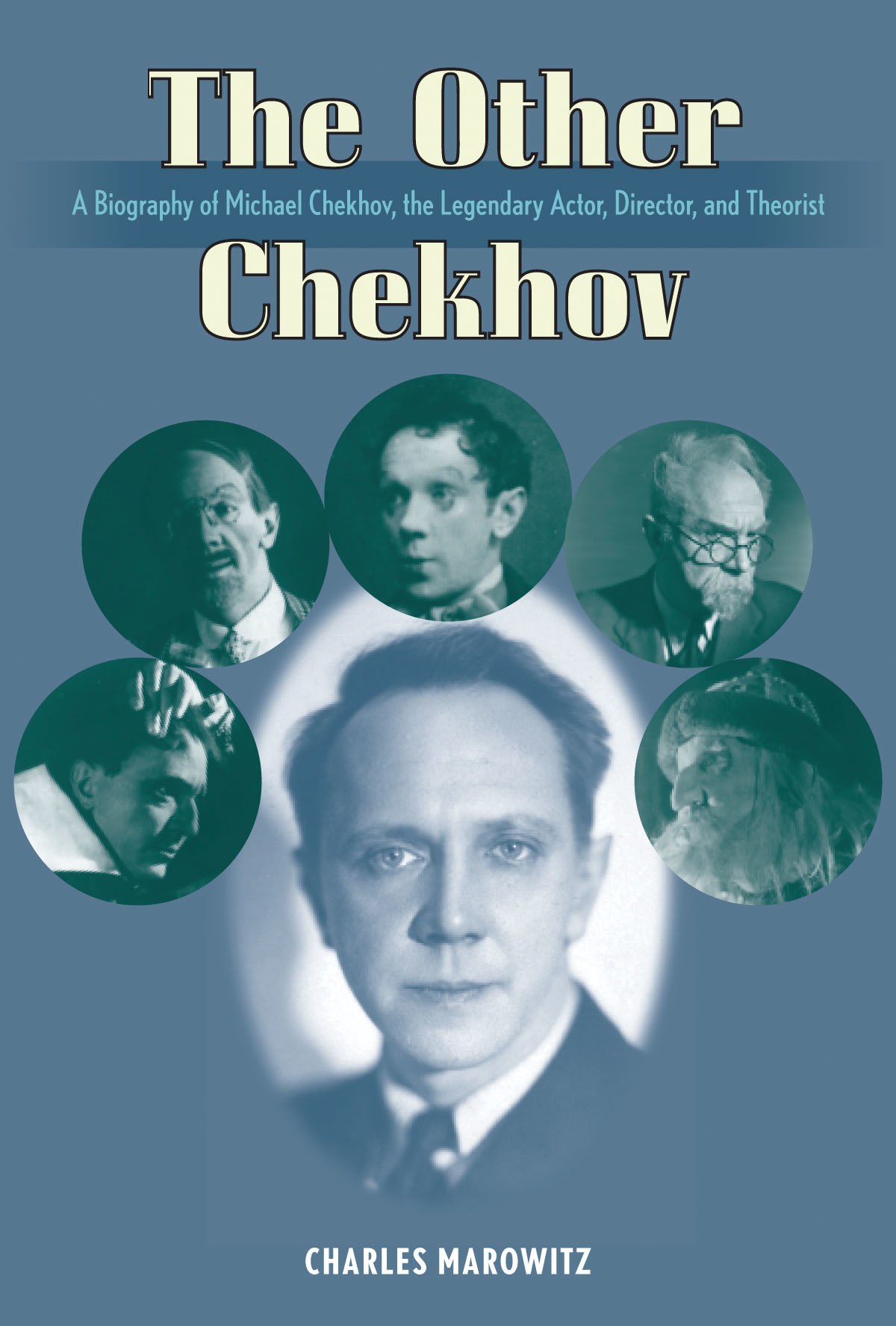 Applause Books: The Other Chekhov : A Biography of Michael Chekhov, the ...