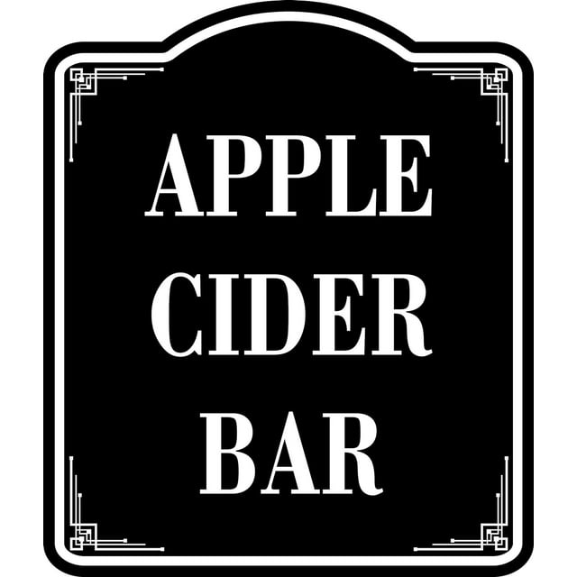 Apple Cider Bar BLACK Aluminum Composite Sign, 20"x24" - Walmart.com