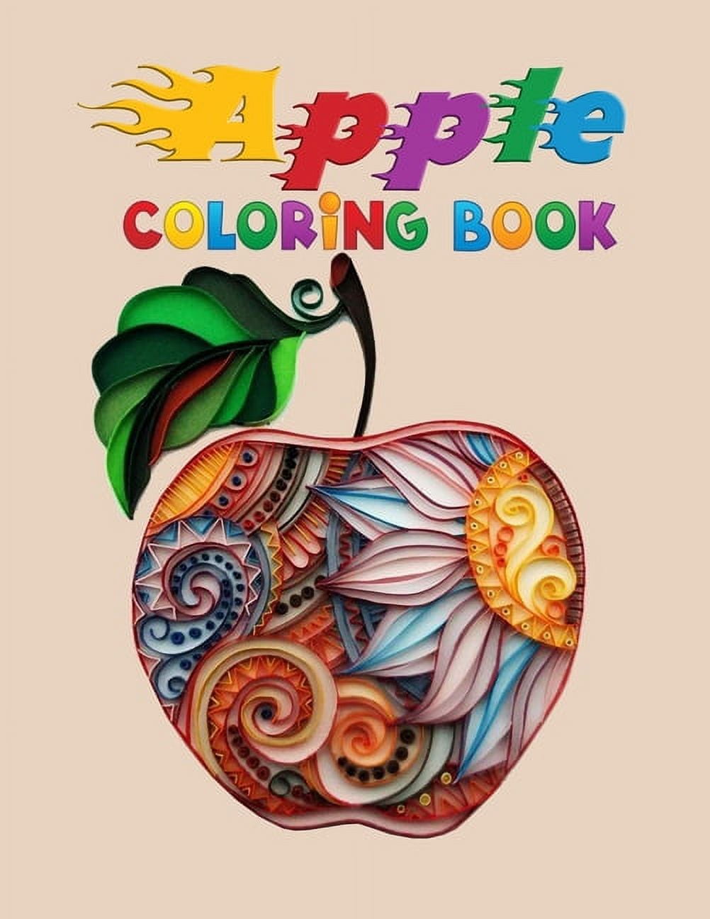 Apple Coloring Book: Best Fruit Coloring Book For Kids, 50 designs of ...