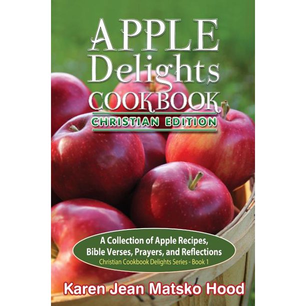 Apple Delights Cookbook, Christian Edition - Walmart Business Supplies