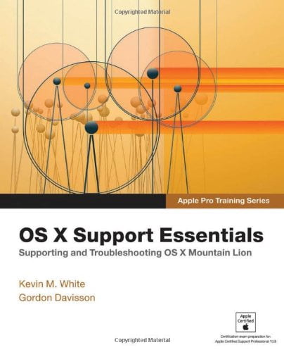 Pre-Owned OS X Support Essentials : Supporting and Troubleshooting OS X ...