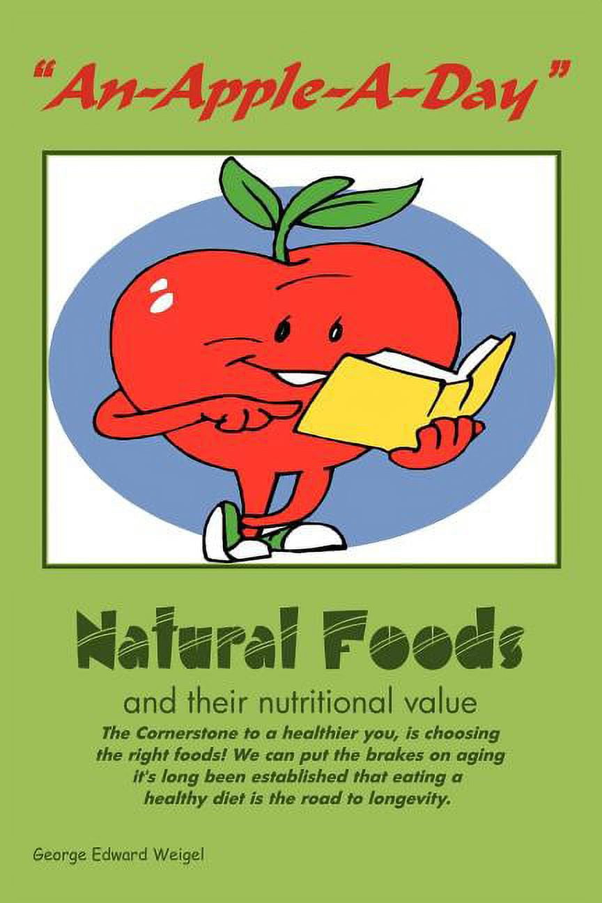 An-Apple-A-Day: Natural Foods (Paperback) - Walmart.com