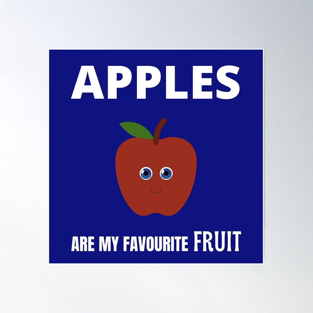 Apples Are My Favourite Fruit Poster Wall Art, Modern Wall Decor For ...