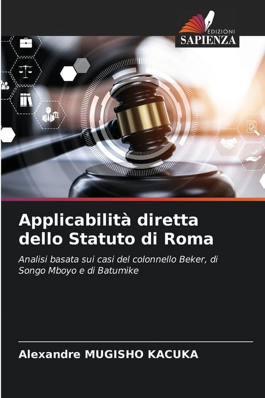 Applicabilità diretta dello Statuto di Roma (Paperback) - Walmart.com