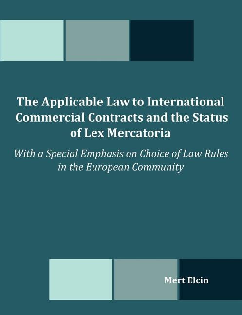 The Applicable Law to International Commercial Contracts and the Status ...