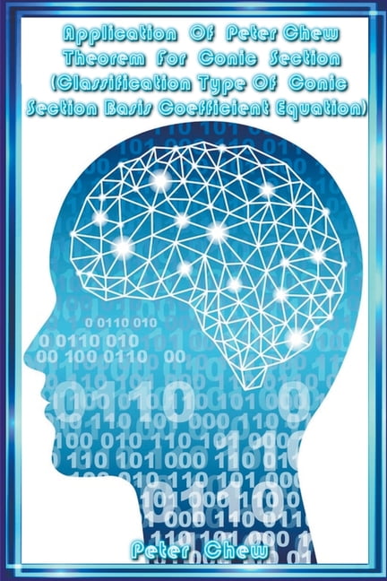 Application Of Peter Chew Theorem For Conic Section (Classification Type Of Conic Section Basis ...