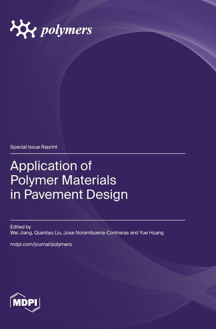 Application of Polymer Materials in Pavement Design, (Hardcover ...