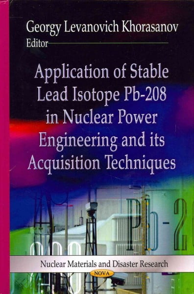 Application of Stable Lead Isotope PB-208 in Nuclear Power Engineering ...