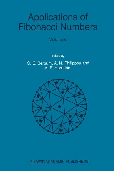 Applications of Fibonacci Numbers: Volume 6 Proceedings of 'The Sixth ...