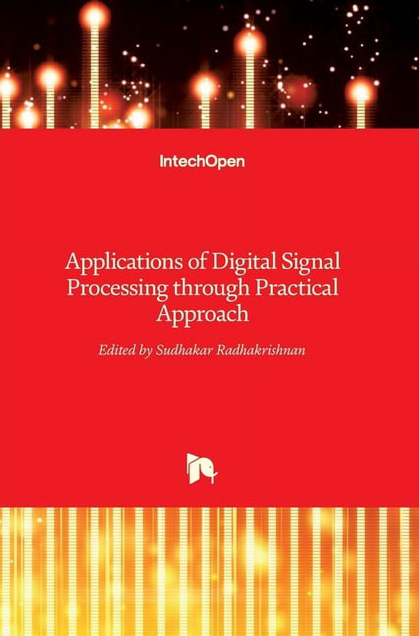 Applications Of Digital Signal Processing Through Practical Approach ...