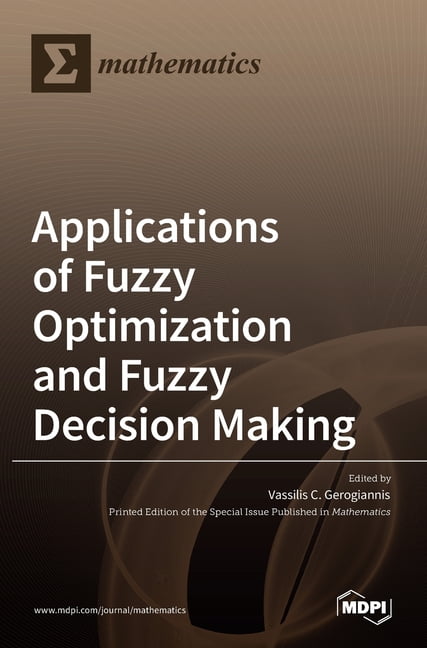 Applications Of Fuzzy Optimization And Fuzzy Decision Making - Walmart.com