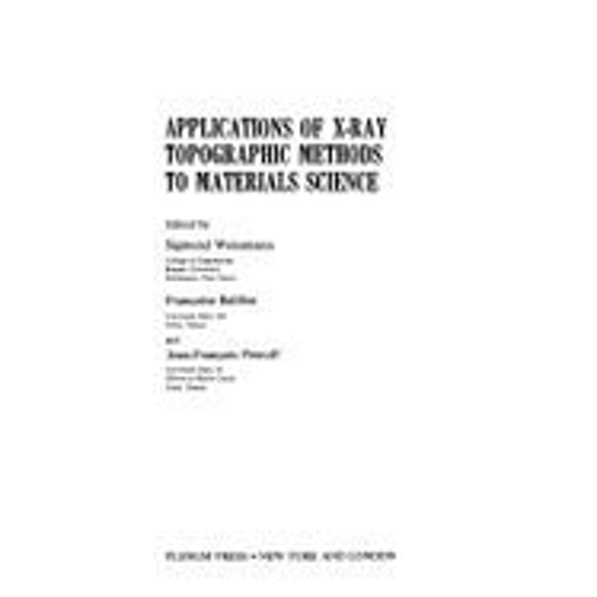 Pre-Owned Applications of X-Ray Topographic Methods to Materials Science (Hardcover ...