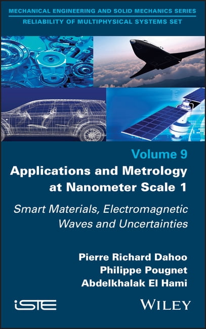 Applications and Metrology at Nanometer Scale 1: Smart Materials ...