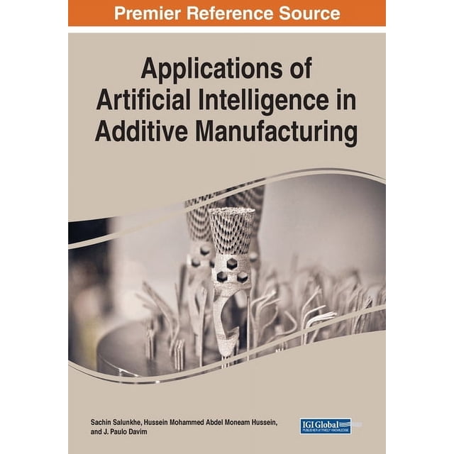 Applications of Artificial Intelligence in Additive Manufacturing ...