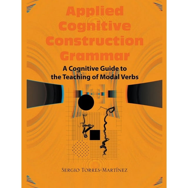 Applications of Cognitive Construction Grammar: Applied Cognitive ...