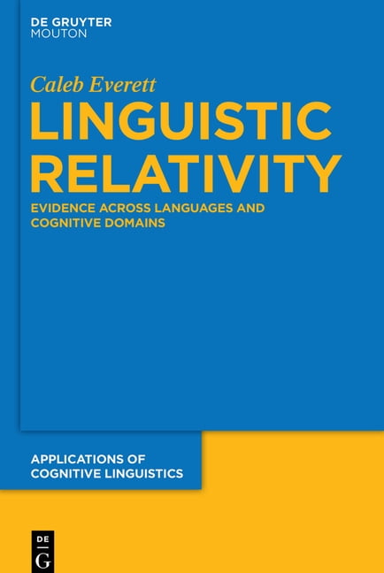 Applications of Cognitive Linguistics [A Linguistic Relativity ...