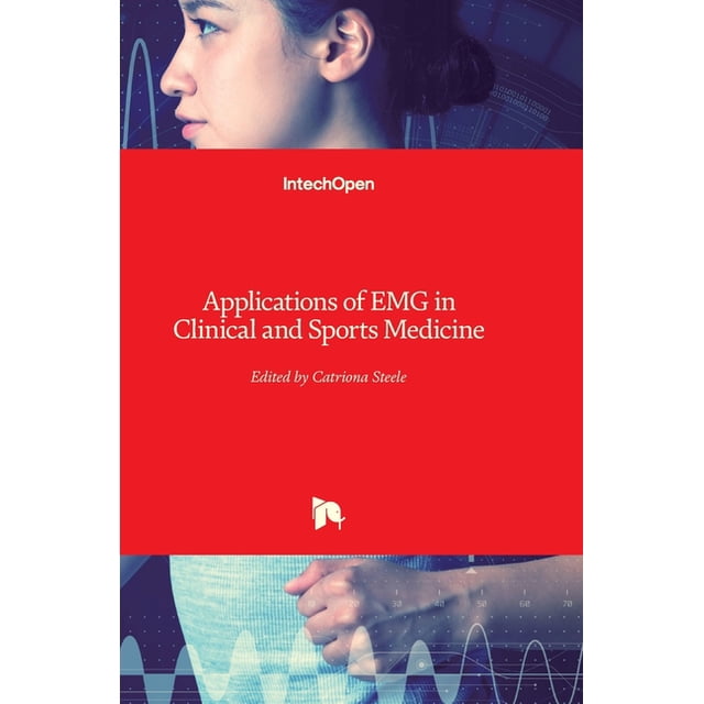 Applications of EMG in Clinical and Sports Medicine (Hardcover ...