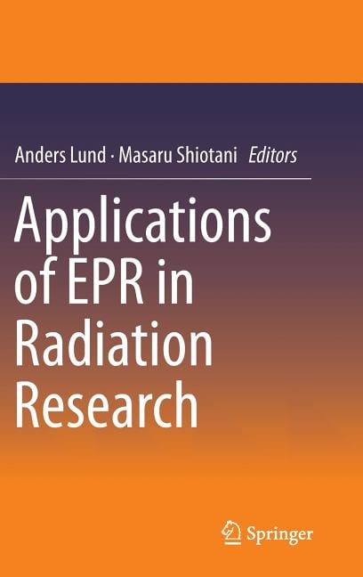 Applications of EPR in Radiation Research, (Hardcover) - Walmart.com