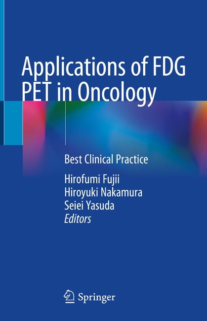 Applications of Fdg Pet in Oncology: Best Clinical Practice (Hardcover ...