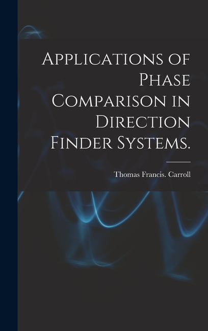 Applications of Phase Comparison in Direction Finder Systems ...