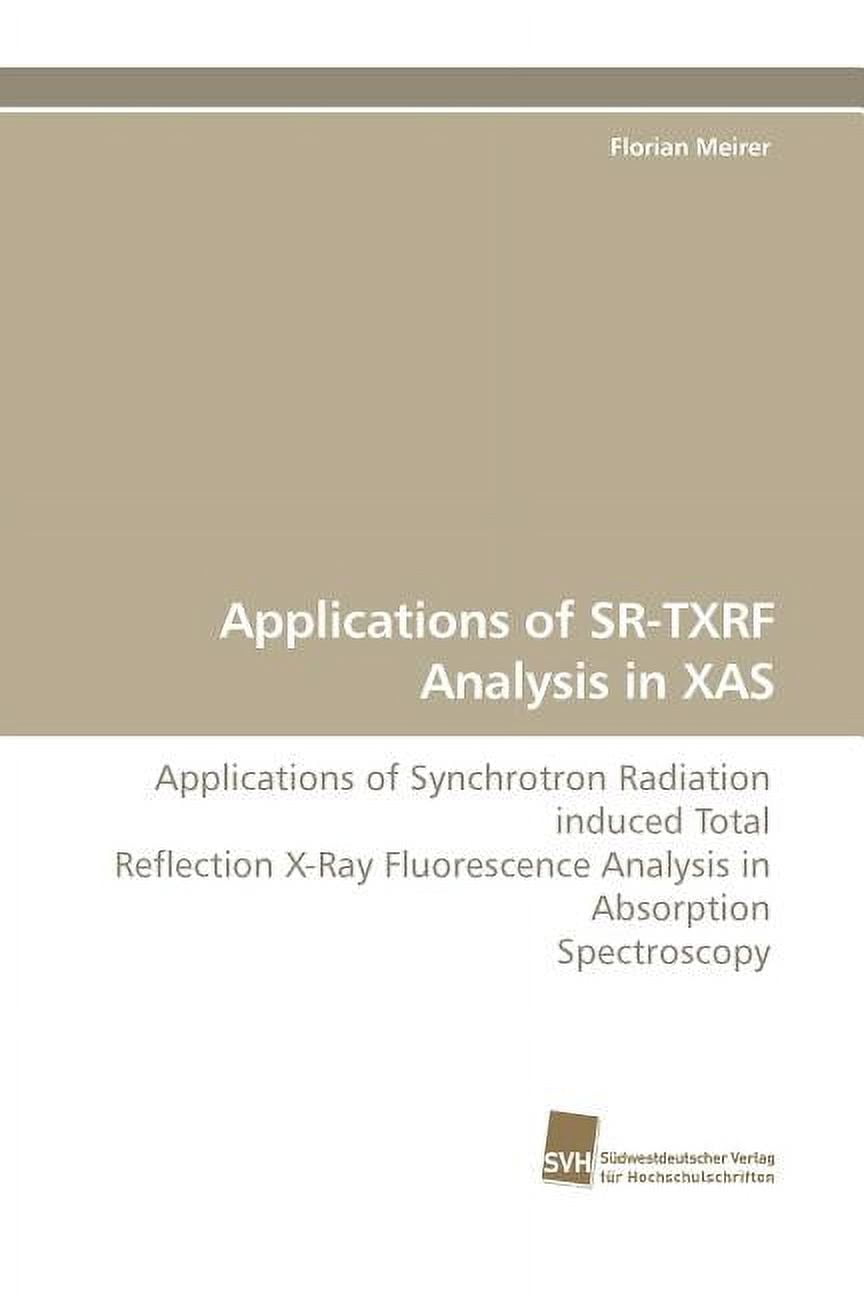 Applications of SR-TXRF Analysis in XAS (Paperback) - Walmart.com