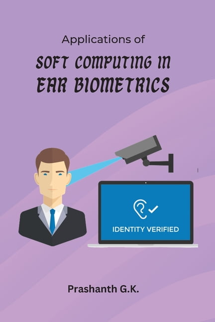 Applications of Soft Computing in Ear Biometrics - Walmart.com