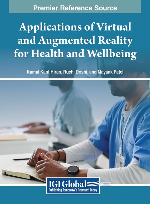 Applications of Virtual and Augmented Reality for Health and Wellbeing ...