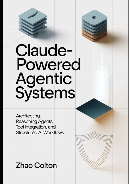 The Applied Agentic AI Engineering Claude Powered Agentic Systems ...