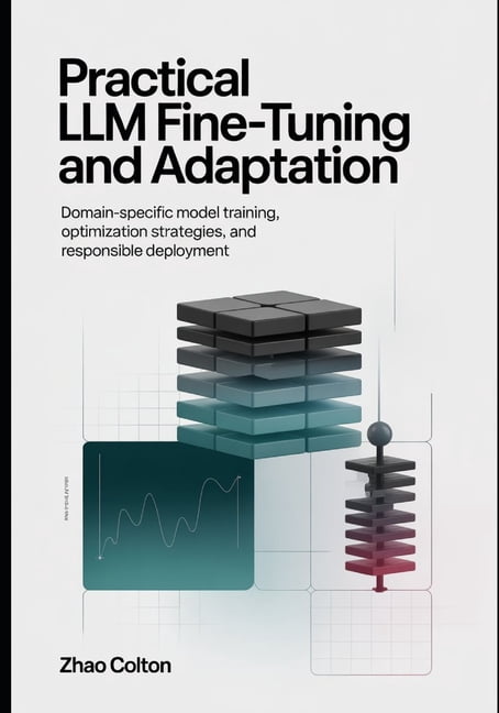 The Applied Agentic AI Engineering Fine Tuning LLM Practical ...