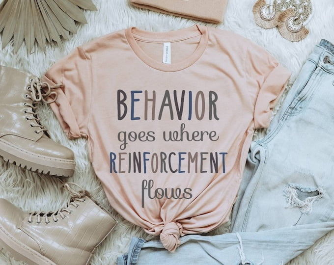 Applied Behavior Analysis Shirt, Behavior Analyst Shirt, Behavior Goes ...